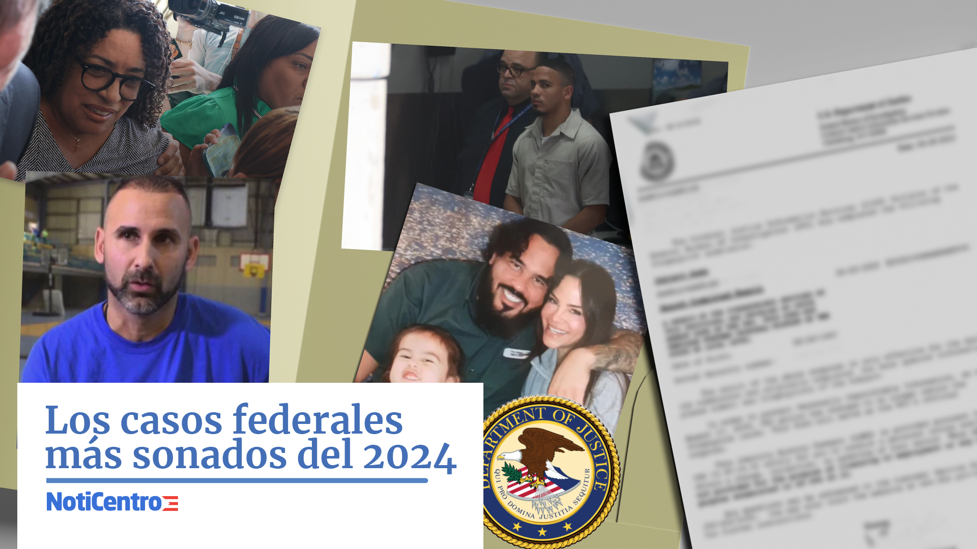 22 casos federales importantes del 2024: Verdejo, El Cano, Tata, NotiPR ...