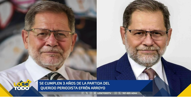 Se cumplen 3 años de la partida del querido periodista Efrén Arroyo ...