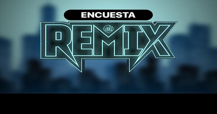 Encuesta El Remix | El Remix | wapa.tv