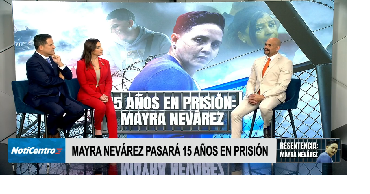 Análisis: ¿fue justa la sentencia para Mayra Nevárez? | Locales | wapa.tv