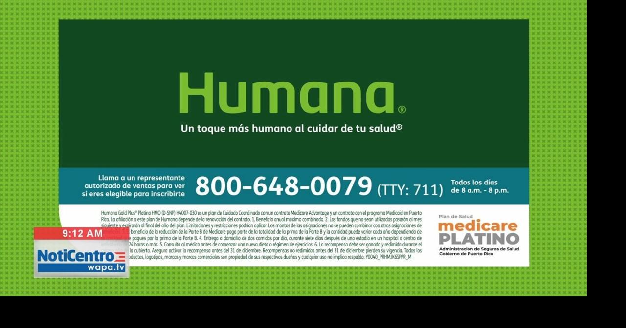 Plan Medicare Advantage Humana Gold Plus Platino HMO | Negocios | wapa.tv