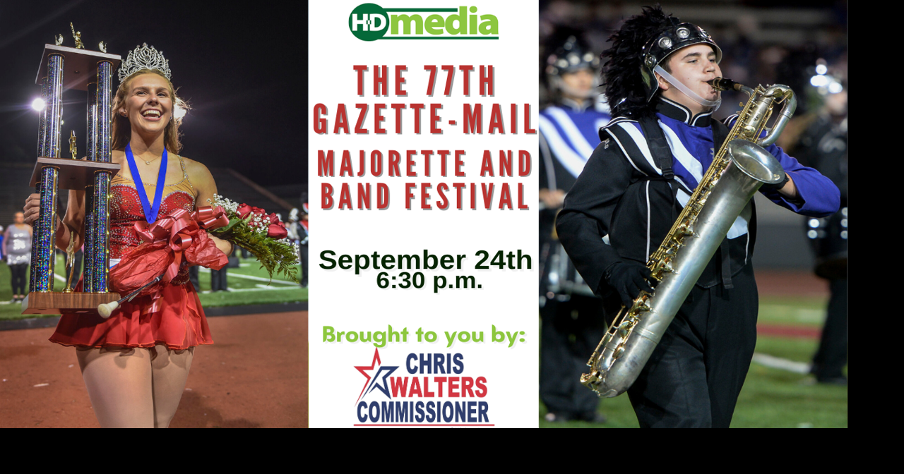77th Gazette-Mail Majorette and Band Festival: Sept. 24, 2024 ...