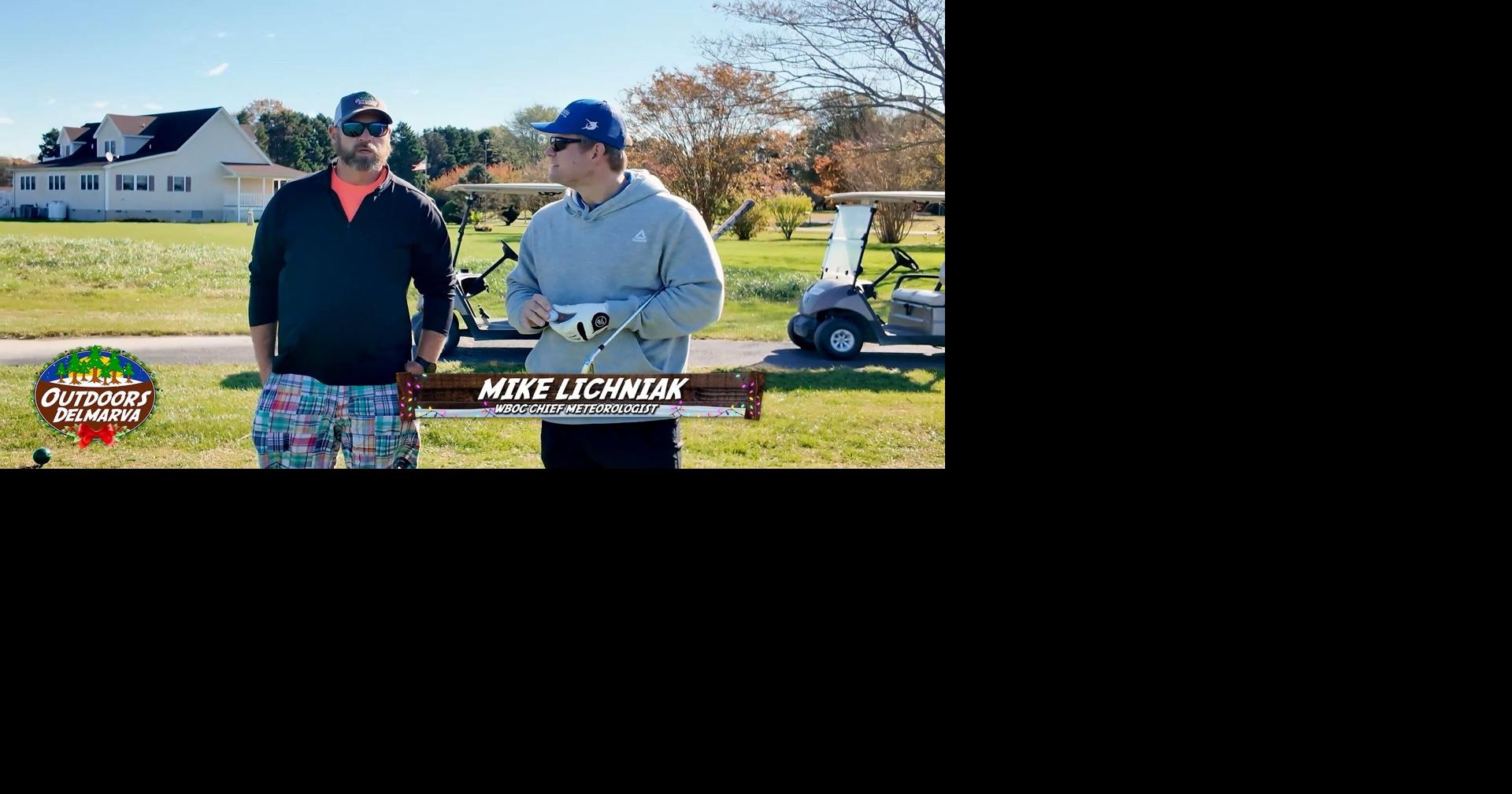 Golfing with WBOC's Chief Meteorologist Mike Lichniak | Outdoors ...