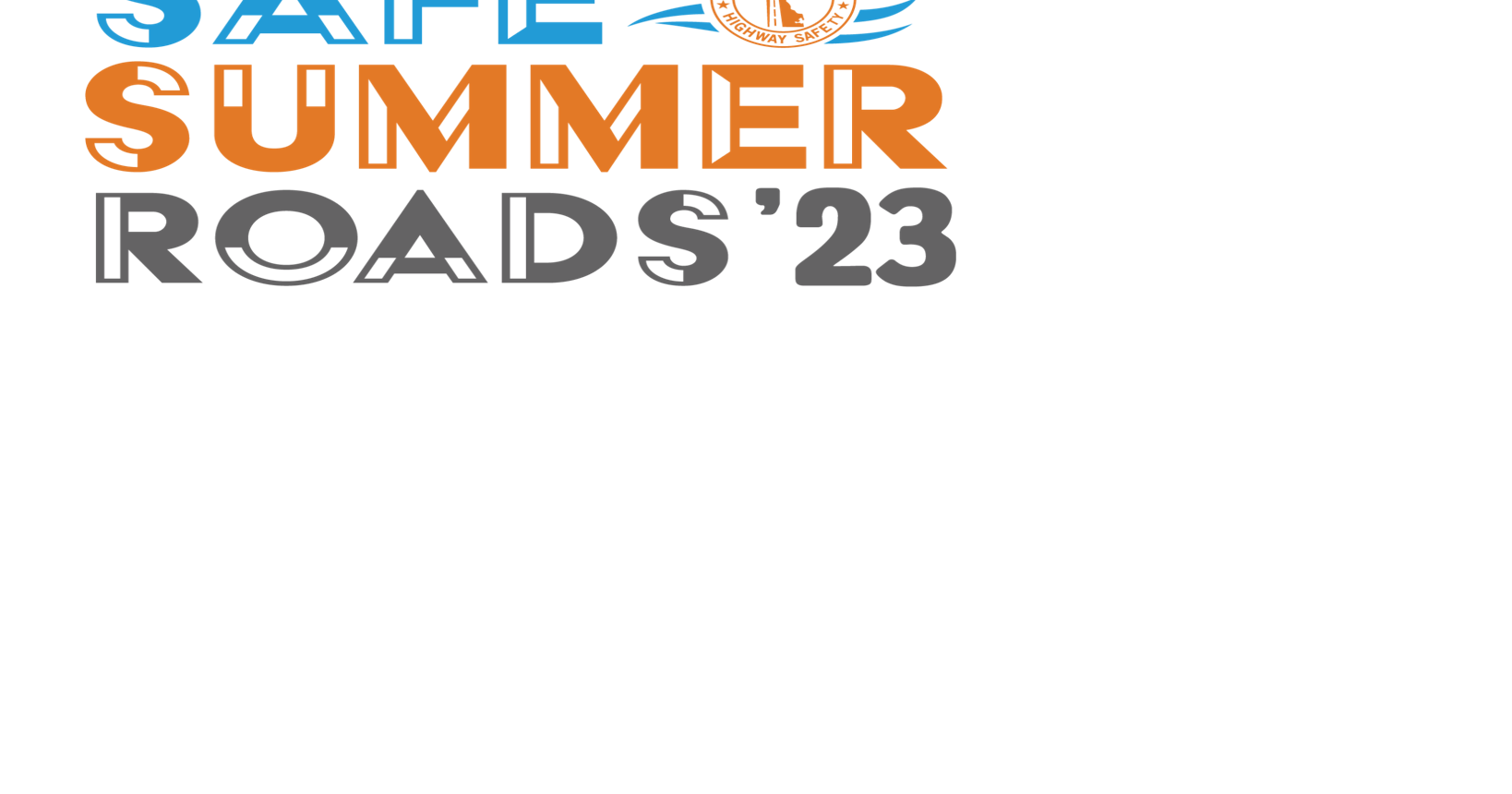 Delaware Highway Safety Announces "Safe Summer Roads 23" Campaign ...