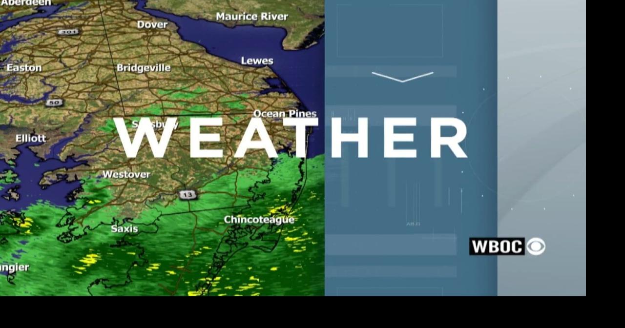 Forecast July 26th, 2025 | WBOC Weather | wboc.com