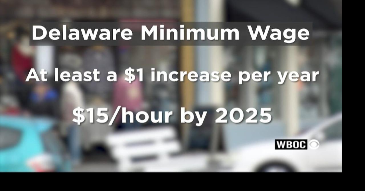 Delaware's Wage Minimum Set to Increase to $15 by 2025 | Latest News ...