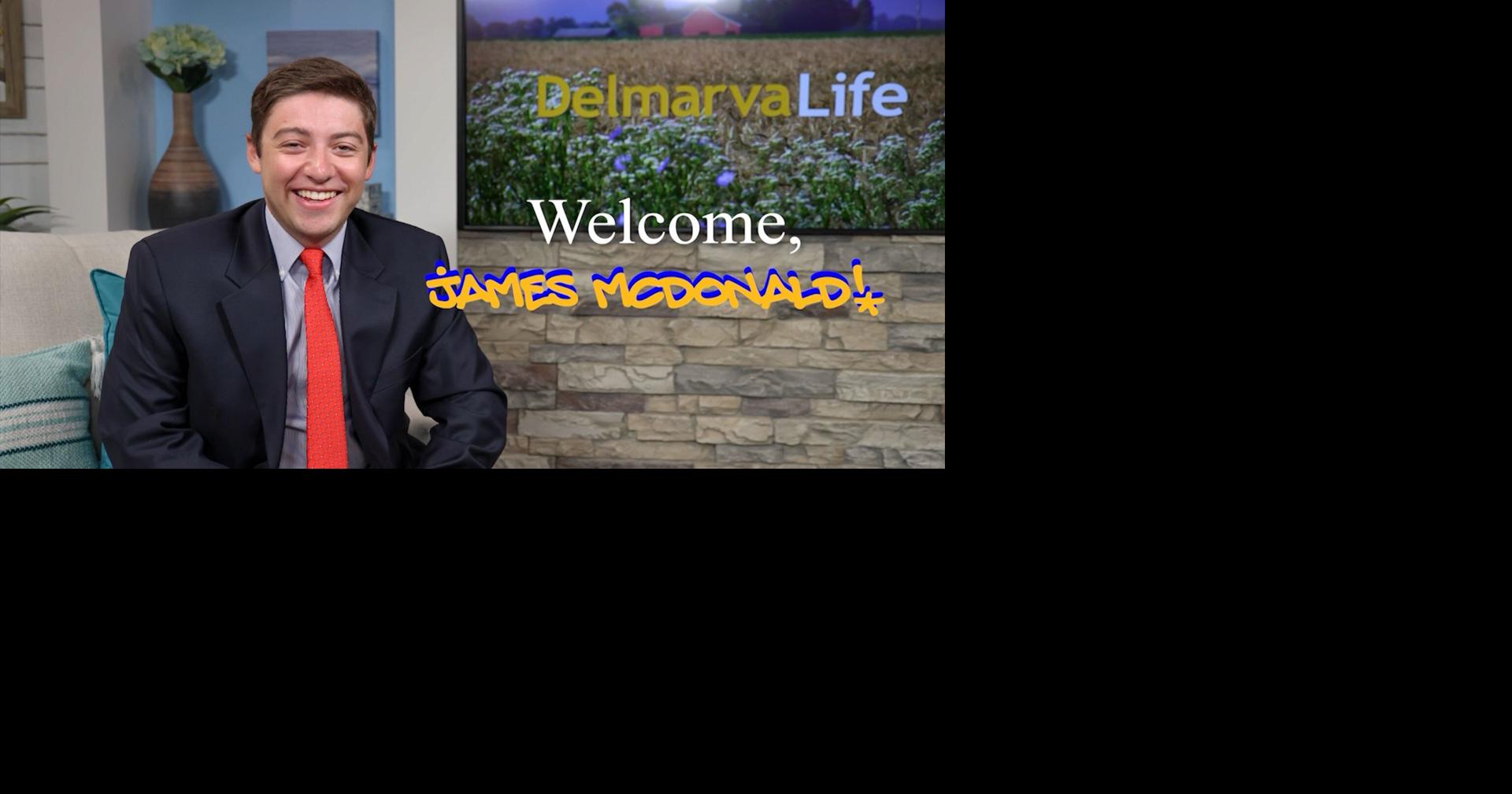 James McDonald Joins the DelmarvaLife Family | Delmarvalife | wboc.com