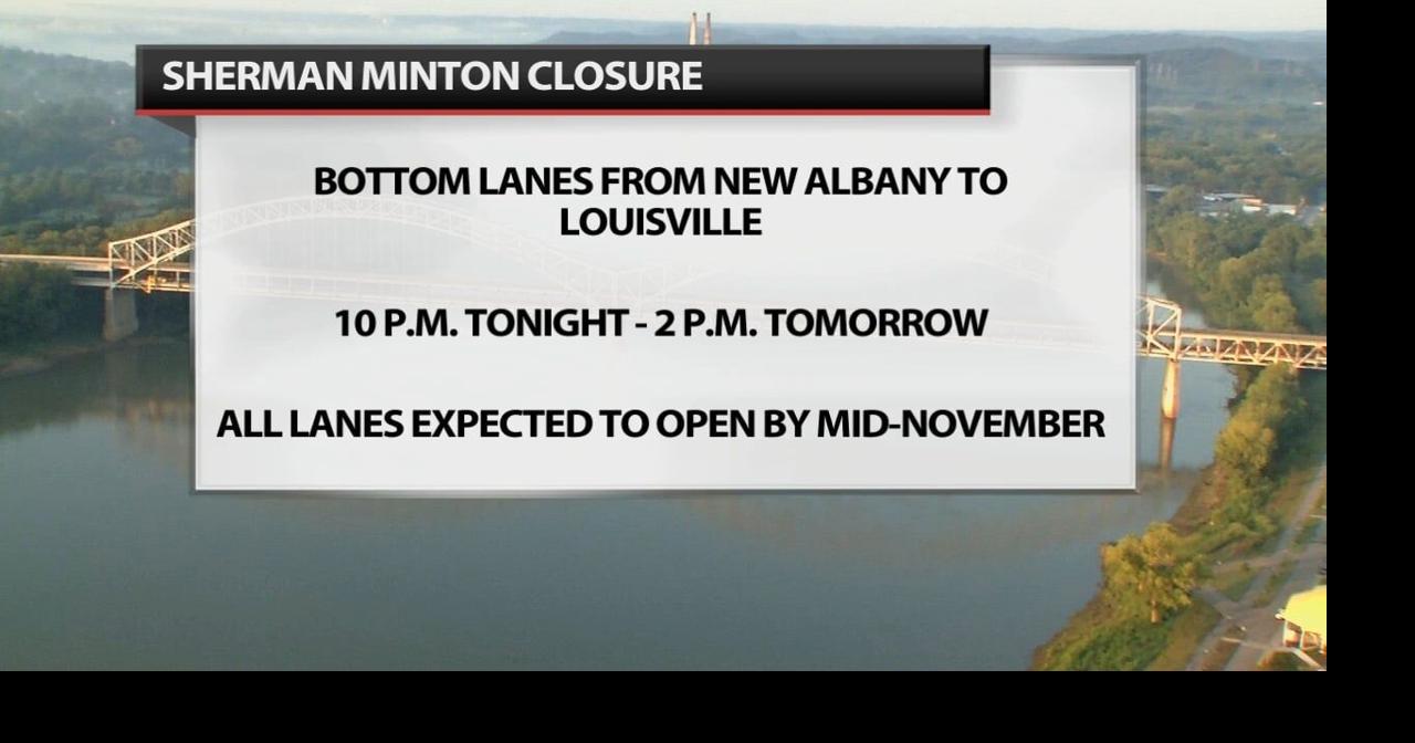 Lanes on bottom deck of Sherman Minton Bridge to close at 10 p.m ...
