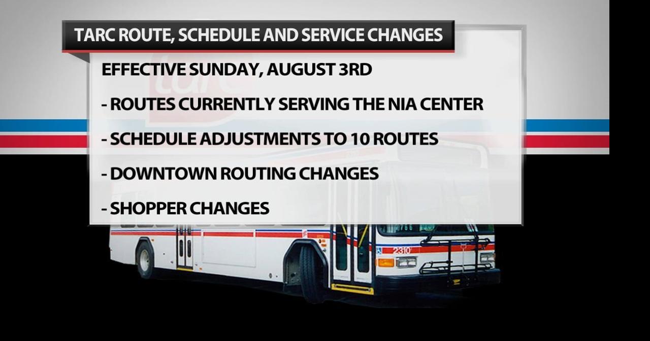 TARC route, schedule changes start August 3 | Wdrb-video | wdrb.com