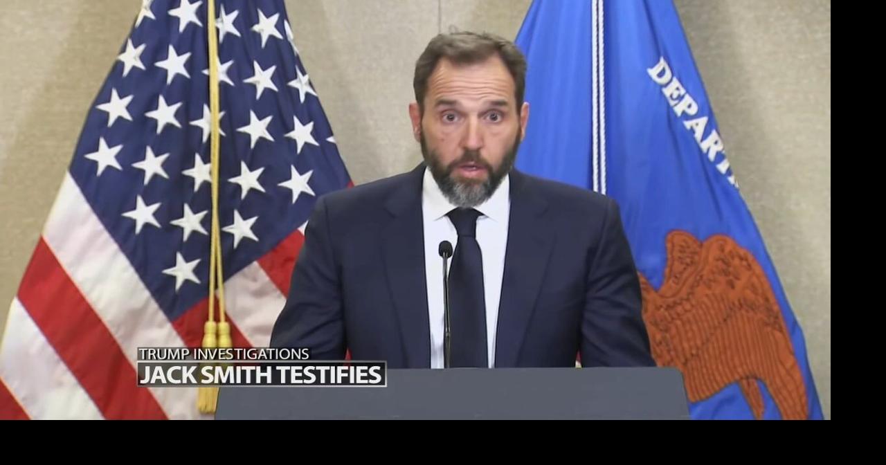 Former DOJ Special Council Jack Smith defends his investigation into ...