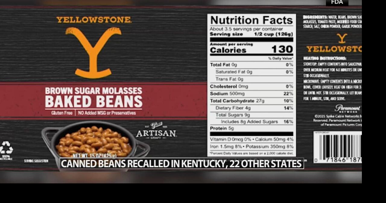 Yellowstone brown sugar molasses baked beans recalled | Wdrb-video ...