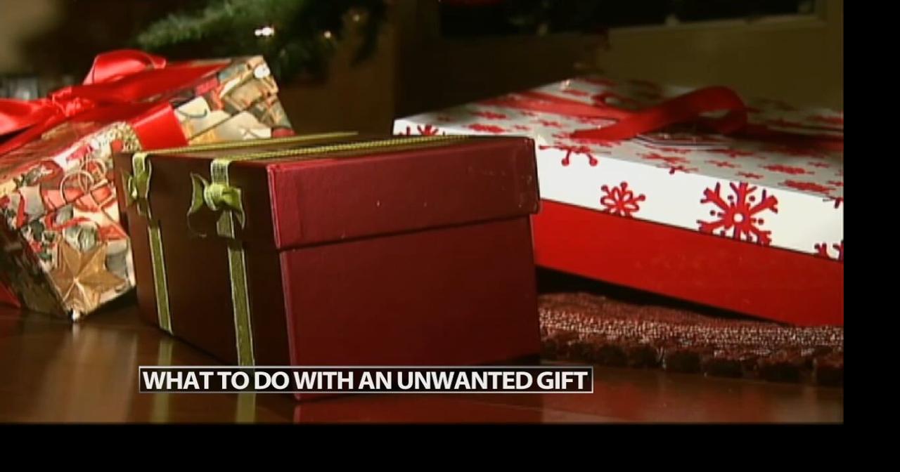 Tips on what to do with an unwanted gift | | wdrb.com