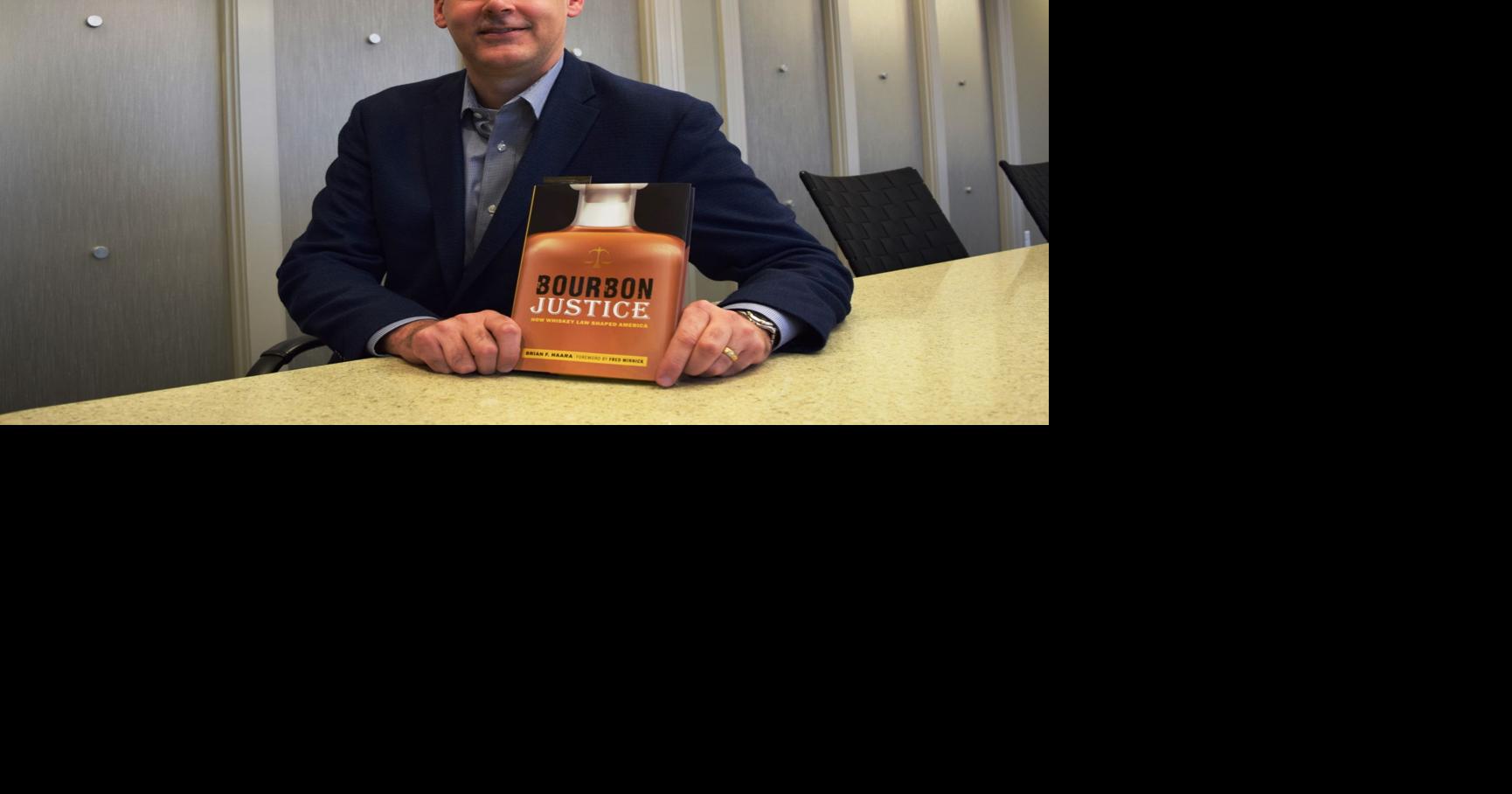 Louisville attorney's new book tells how bourbon shaped U.S. law | In ...