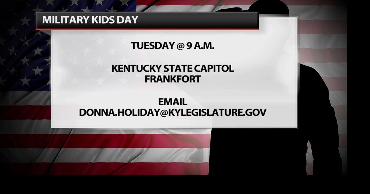 Military Kids Day will be held at Kentucky State Capitol | Wdrb-video ...