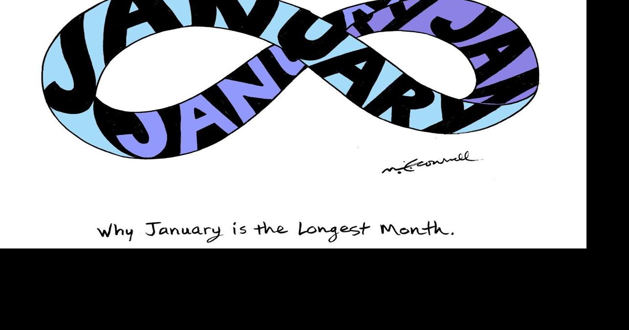 January is the longest month | Opinion | wenatcheeworld.com