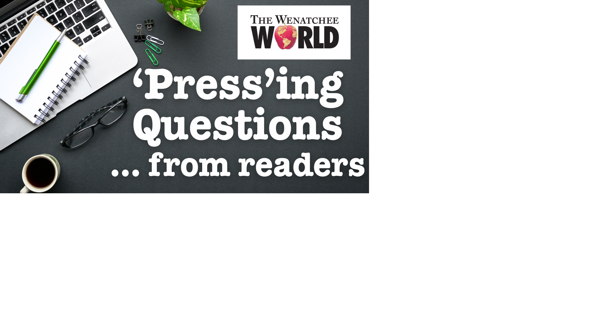 'Press'ing Questions | Olalla or Ollala? | Local News | wenatcheeworld.com