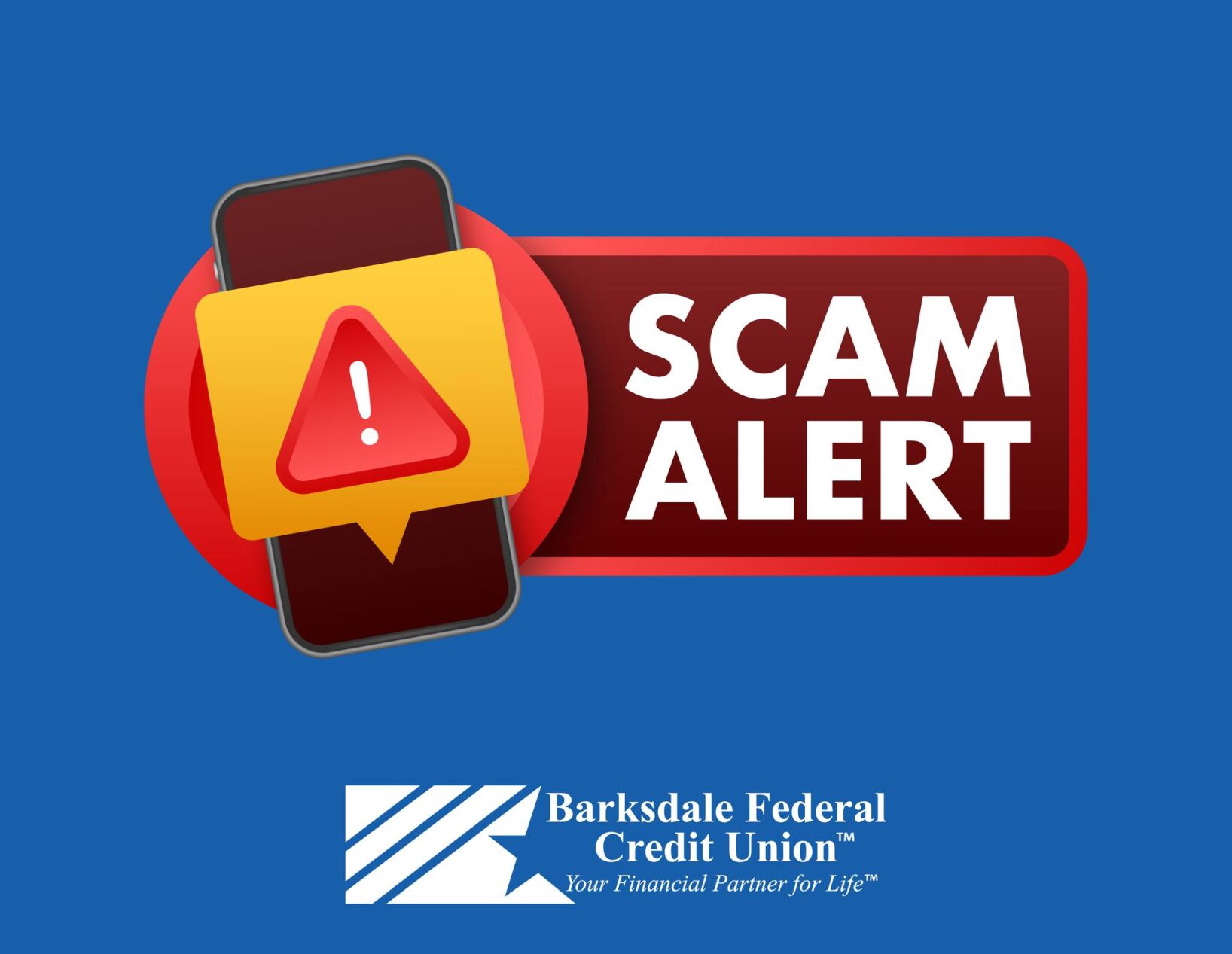 SCAM ALERT: Barksdale Federal Credit Union Warns Customers of Recent ...