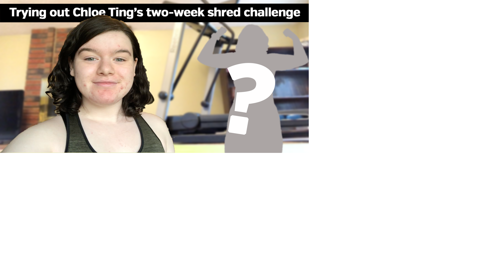 Trying Chloe Ting's "Two Weeks Shred Challenge" | Culture ...