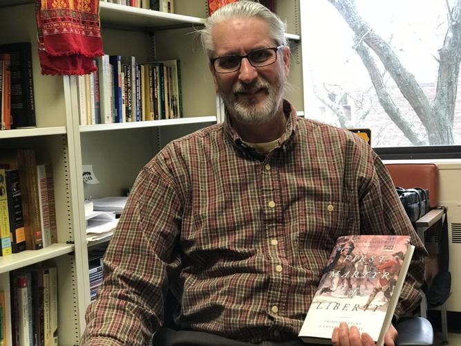 WMU Professor explores the legacy of the “First Martyr of Liberty ...