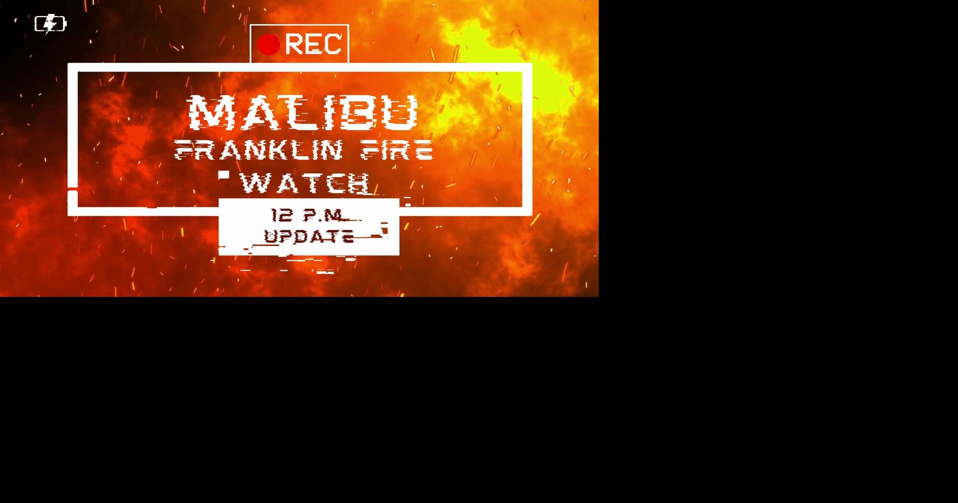 24 hours in - Franklin Fires Timeline, Updates, & Live Footage ...