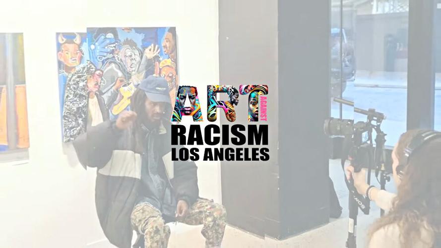 Art Against Racism LA: A Day of Dialogue Through Art | A & E ...