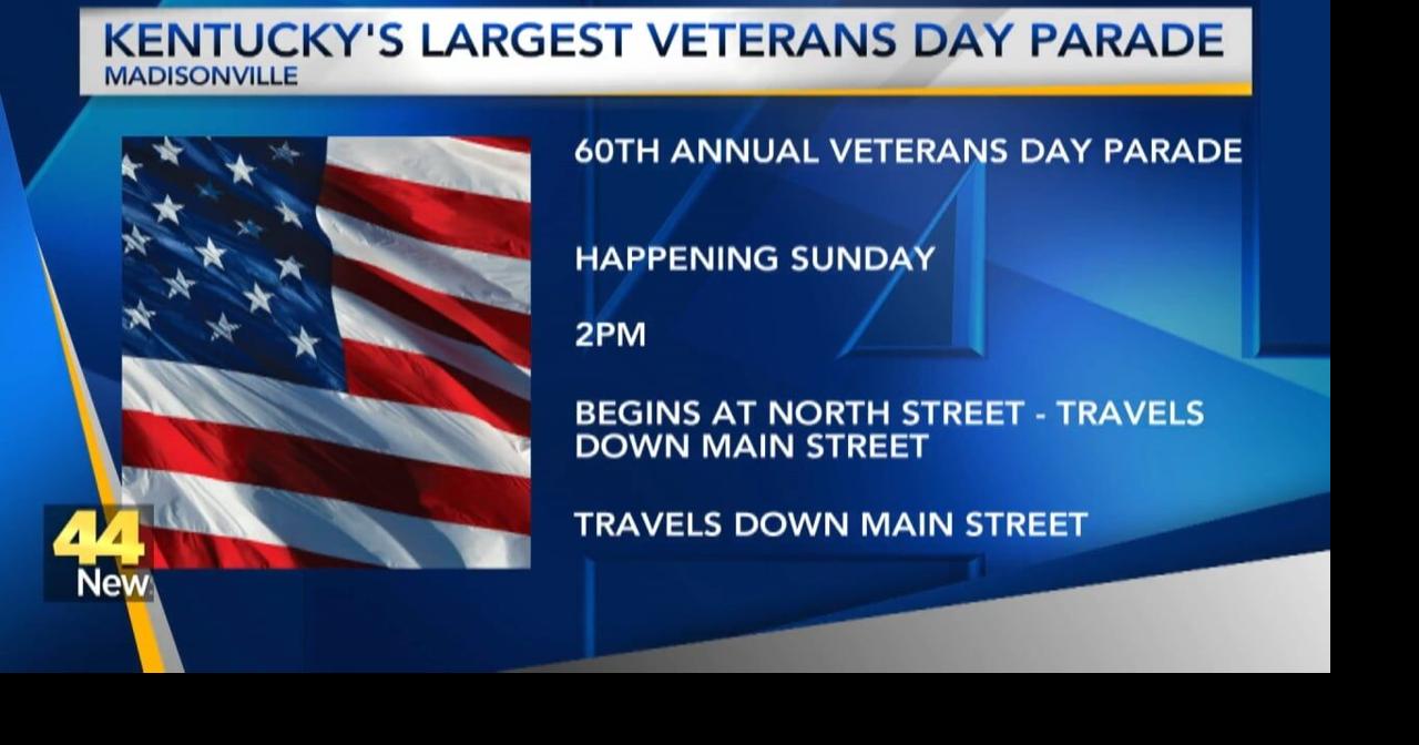 Madisonville hosting 60th annual Veterans Day Parade on Sunday | Video ...