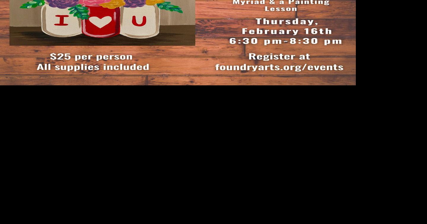 The Foundry Center for the Arts to host monthly paint sessions | News ...