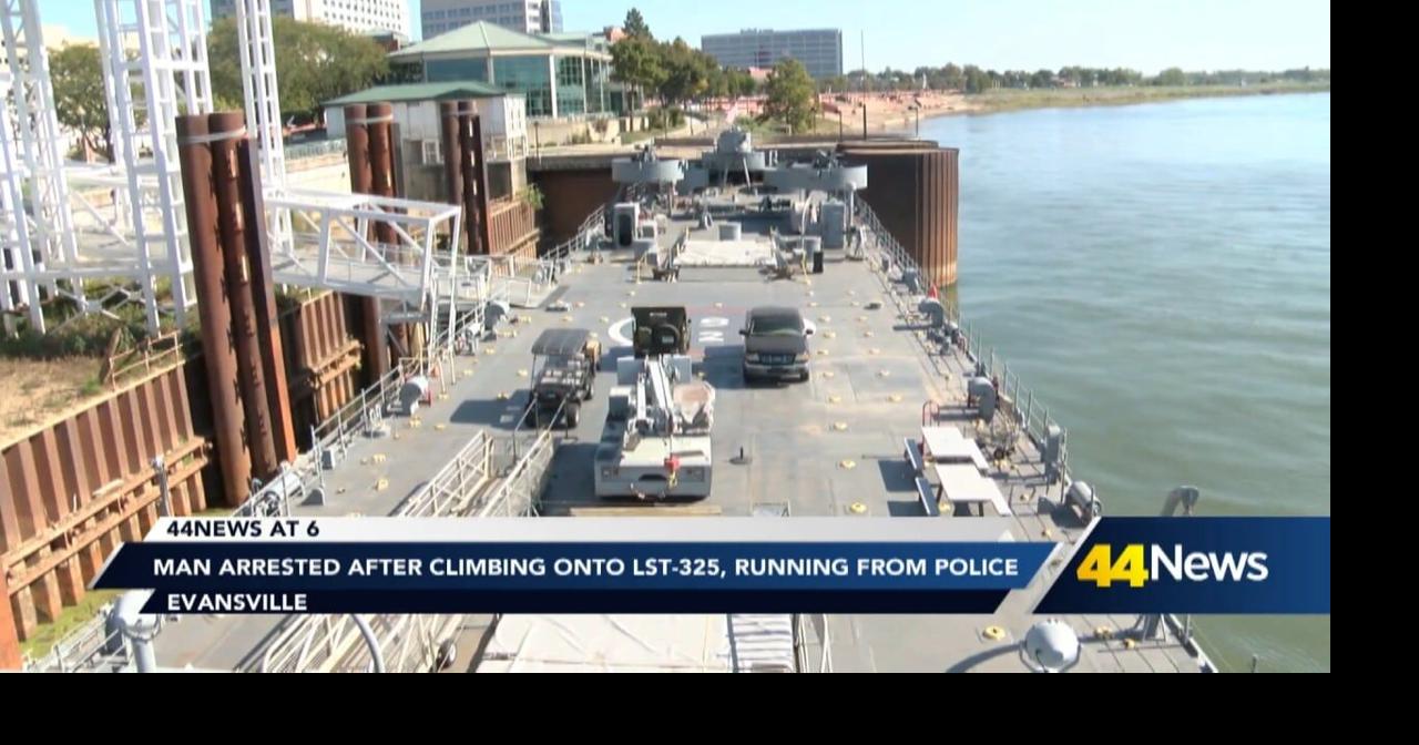 Man accused of climbing aboard LST-325, running from EPD | News | wevv.com