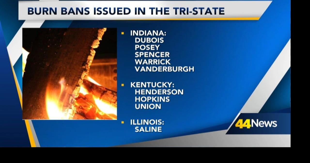 Burn bans issued in the Tri-State | Video | wevv.com