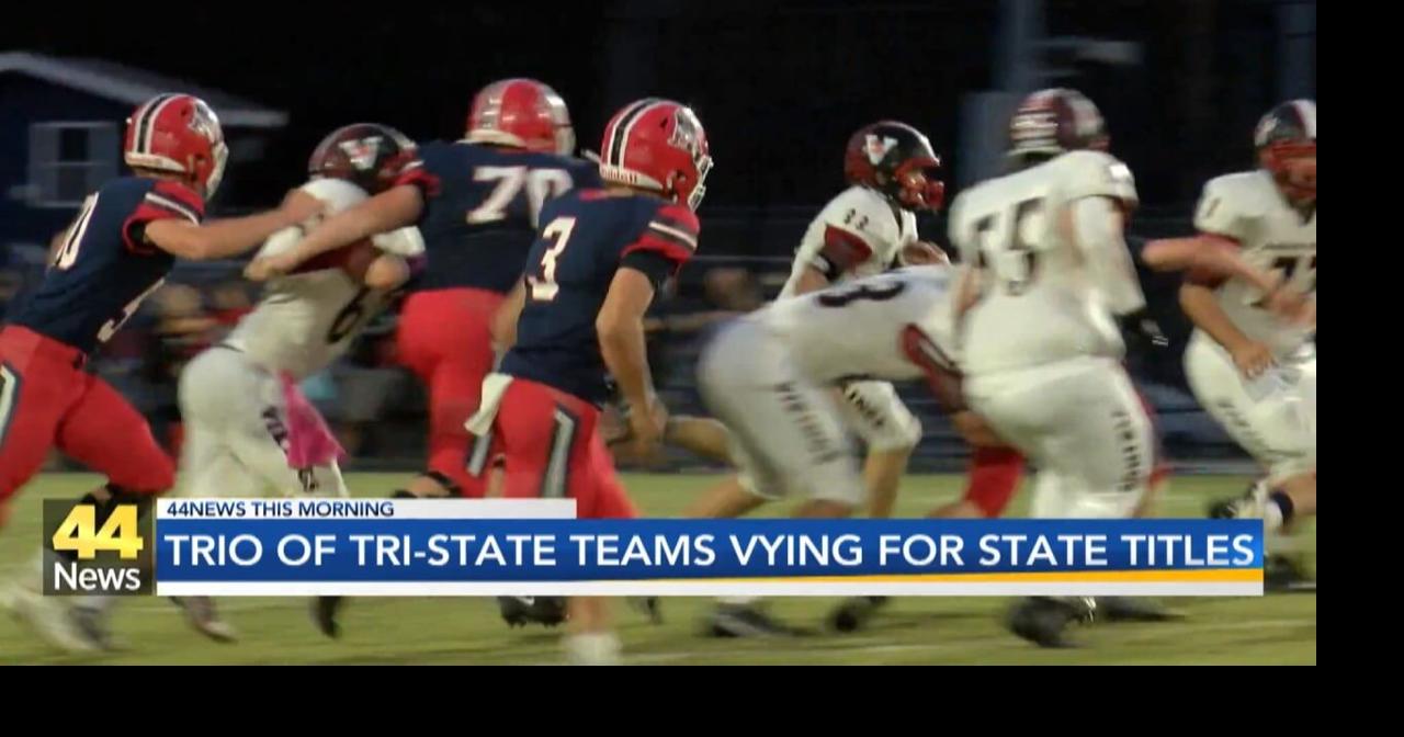 Trio of Tri-State high school football teams vying for state titles ...
