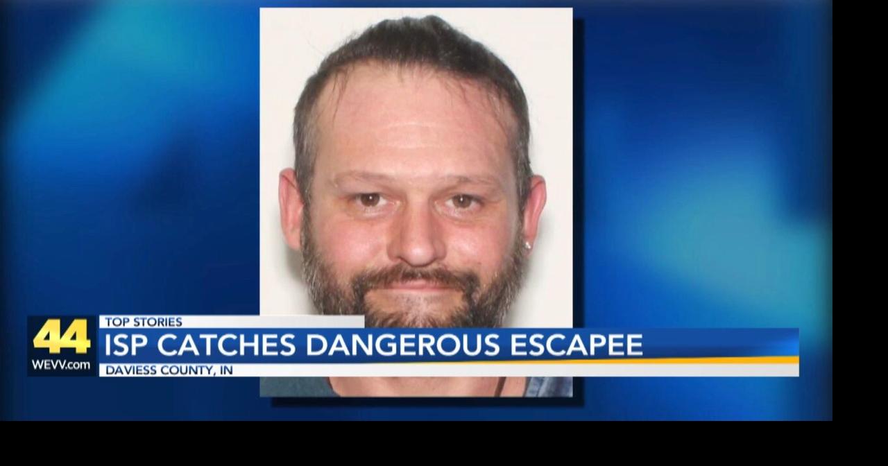Indiana State Police capture armed and dangerous escapee | Video | wevv.com