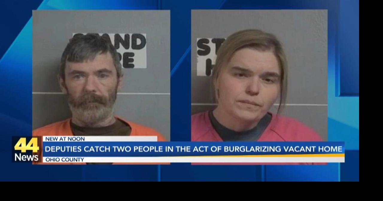 Ohio County authorities make two arrests in burglary investigation ...