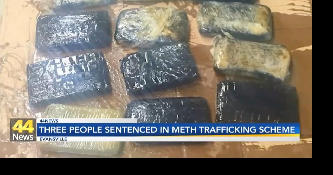Trio sentenced to federal prison for trafficking meth into Evansville ...