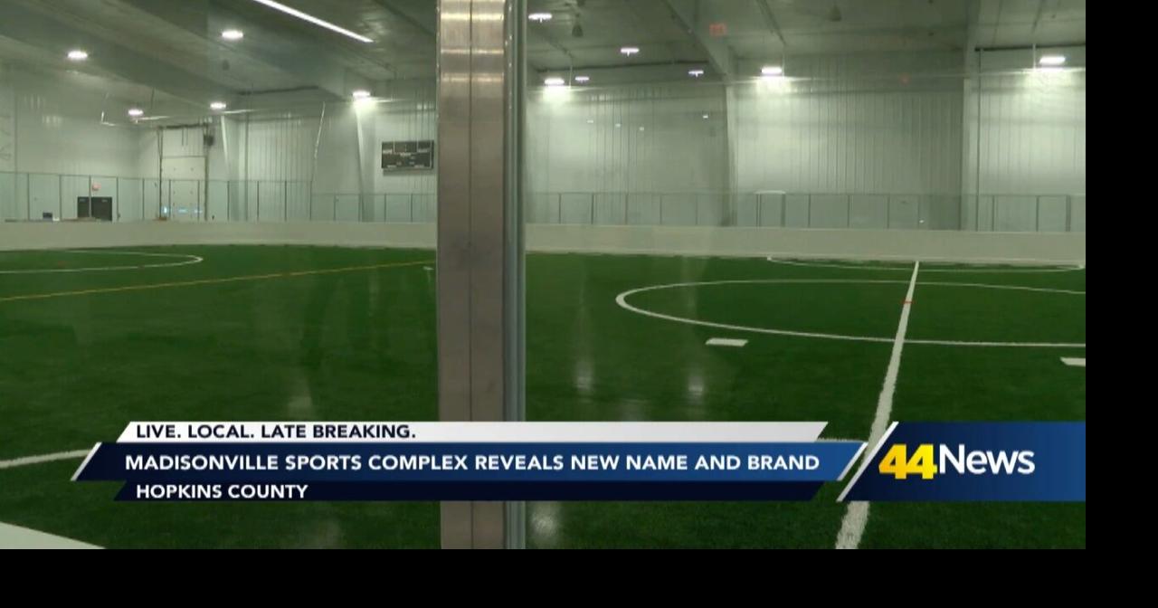 New name and brand of Madisonville Sports Complex revealed | Video ...