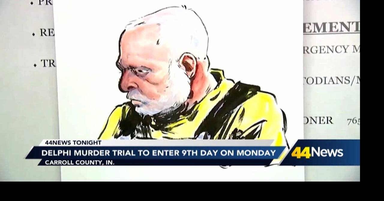Delphi murder trial set to continue on Monday | Video | wevv.com