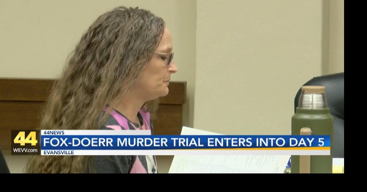 Fox-Doerr murder trial enters day 5 | Video | wevv.com
