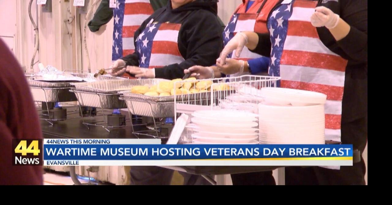 Evansville Wartime Museum hosting Veterans Day breakfast | Video | wevv.com