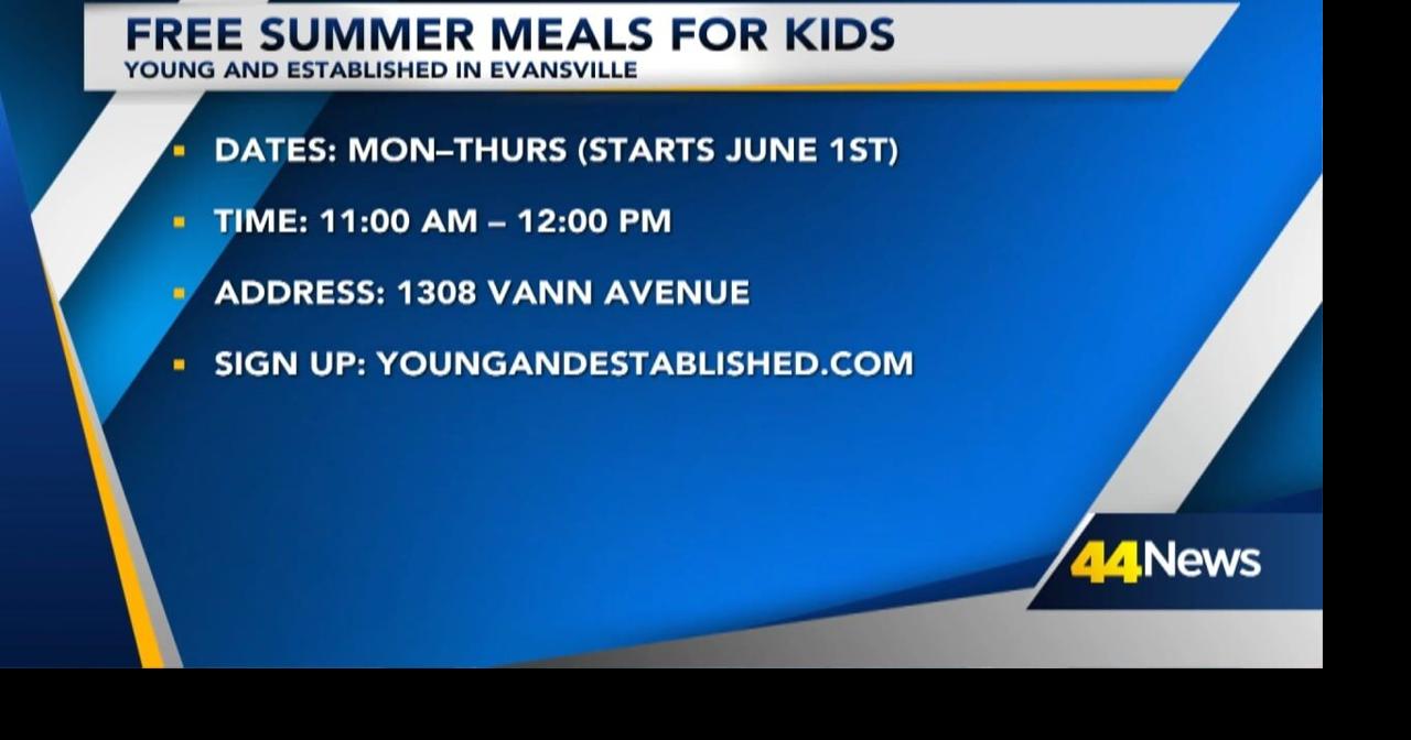 Evansville non-profit offering free summer meals for children starting ...