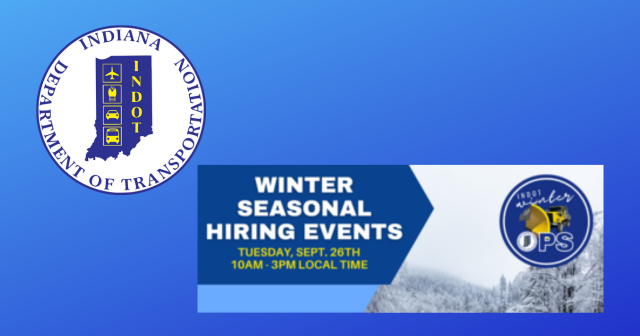 INDOT to host Winter Seasonal hiring events at 13 locations | News ...