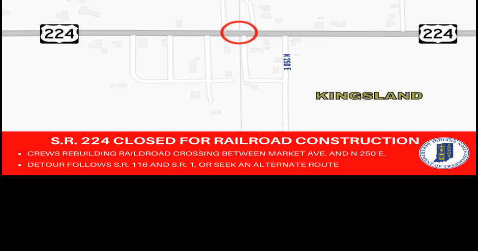 INDOT announces U.S. 224 in Kingsland to close for railroad ...