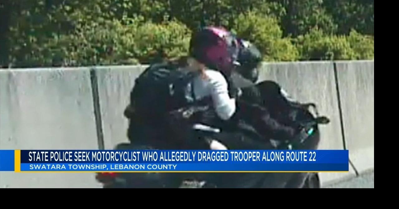 PSP seek motorcyclist who dragged trooper, led police on high-speed ...