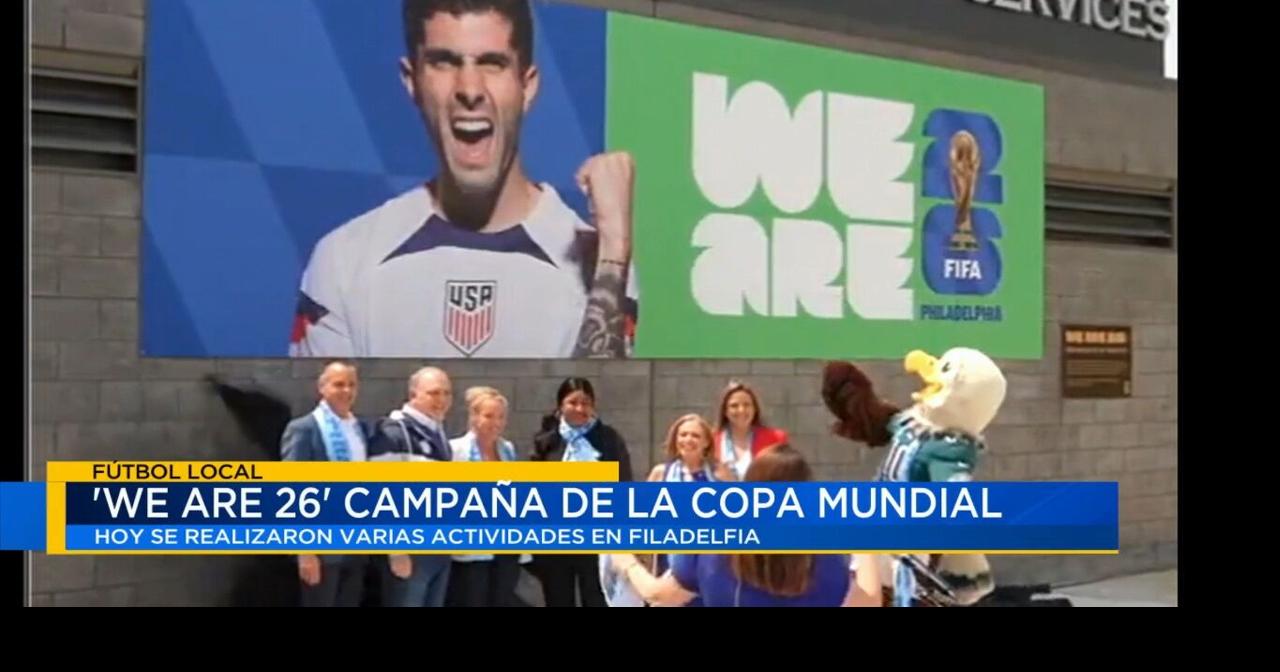 Filadelfa presenta marca para dar a conocer la Copa Mundial 2026 ...