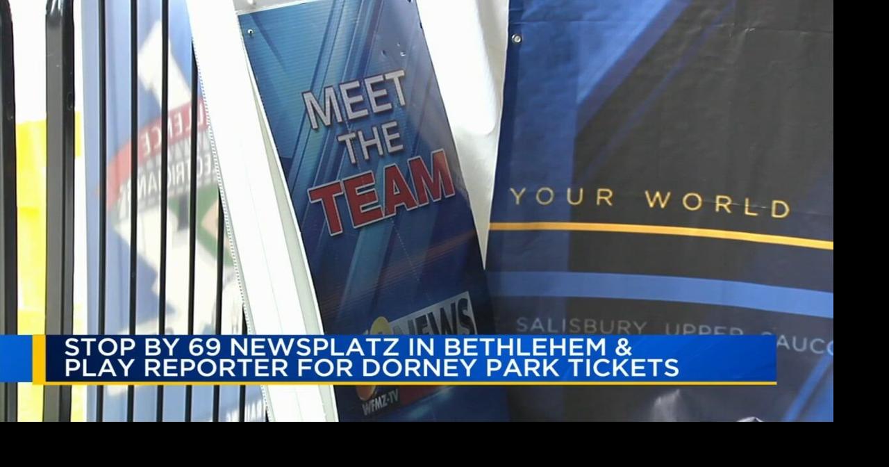 Meet 69 News team at 69 NewsPlatz at Musikfest to play reporter, win free tickets to Dorney Park ...