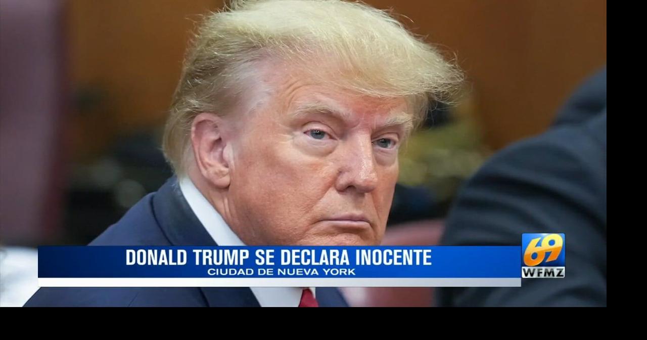 Donald Trump Se Declara Inocente Noticias