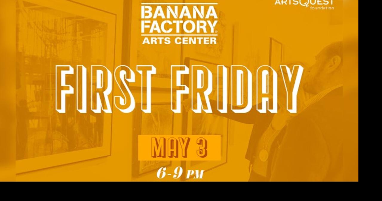 'First Friday' events planned at Banana Factory in Bethlehem | Lehigh ...