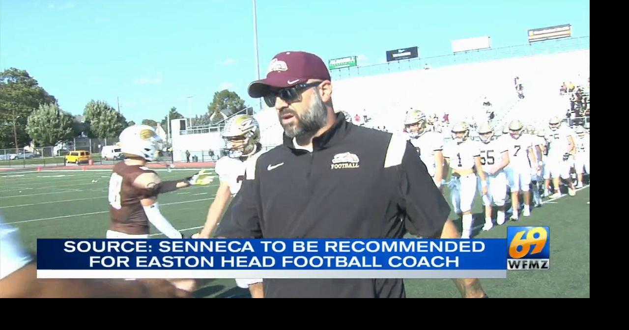 Report: Matt Senneca has been recommended for the Easton football ...