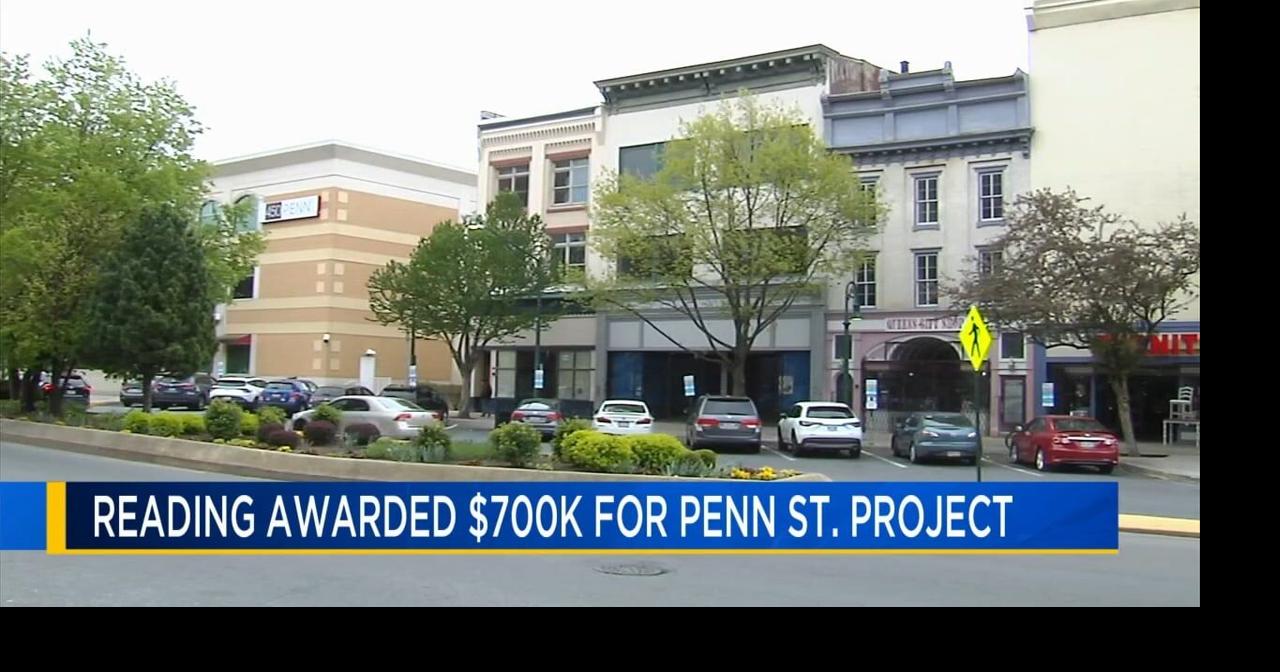 Reading receives $700k grant for redevelopment of two Penn Street ...