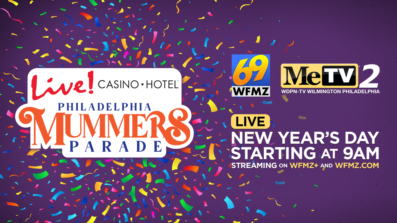 2024 Live! Casino & Hotel Philadelphia Mummers Parade, broadcast LIVE on MeTV2, WFMZ-TV, WFMZ ...