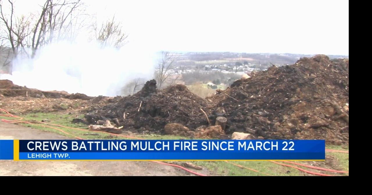 Lehigh Township mulch fire smolders on 15 days after it began ...