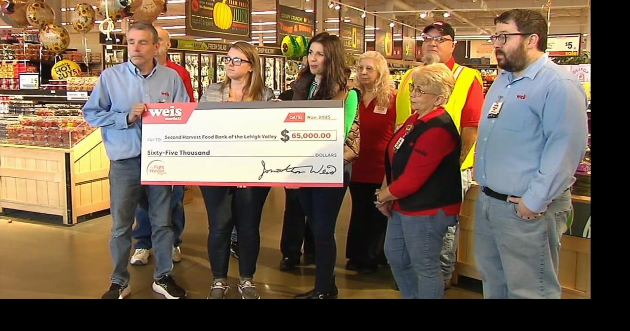 Weis Markets contributes $65,000 to Fight Hunger Campaign | Lehigh ...